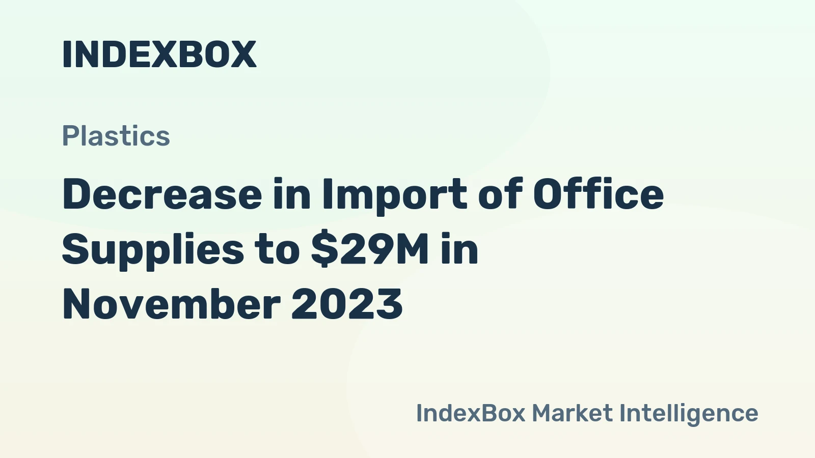 Decrease in Import of Office Supplies to $29M in November 2023