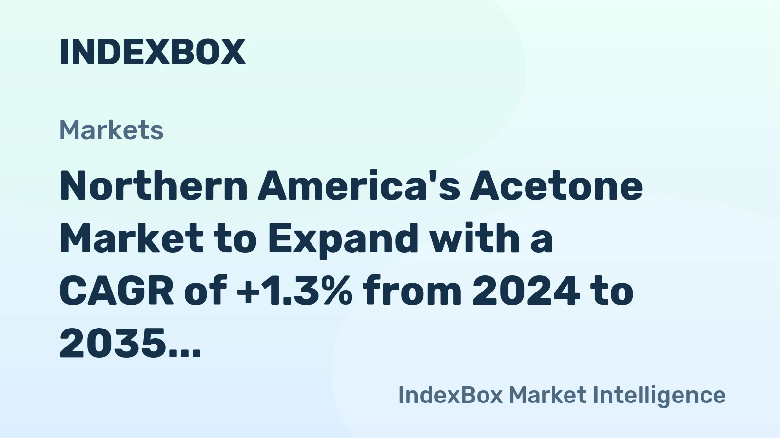 Northern America's Acetone Market to Expand with a CAGR of +1.3% from 2024 to 2035, Reaching 404K Tons