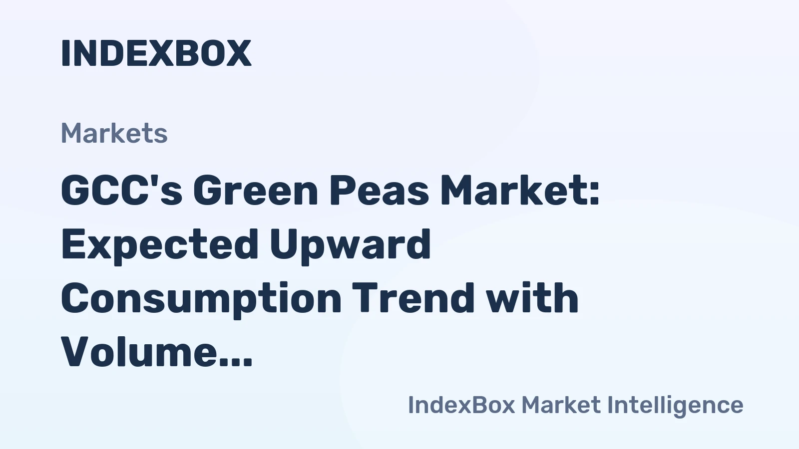 GCC's Green Peas Market: Expected Upward Consumption Trend with Volume Reaching 1.6K Tons and Value Reaching $2.7M by 2035