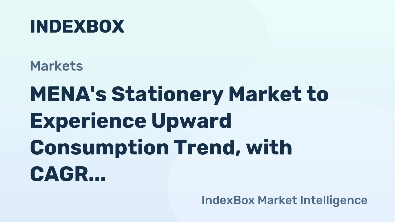 MENA's Stationery Market to Experience Upward Consumption Trend, with CAGR of +1.4%
