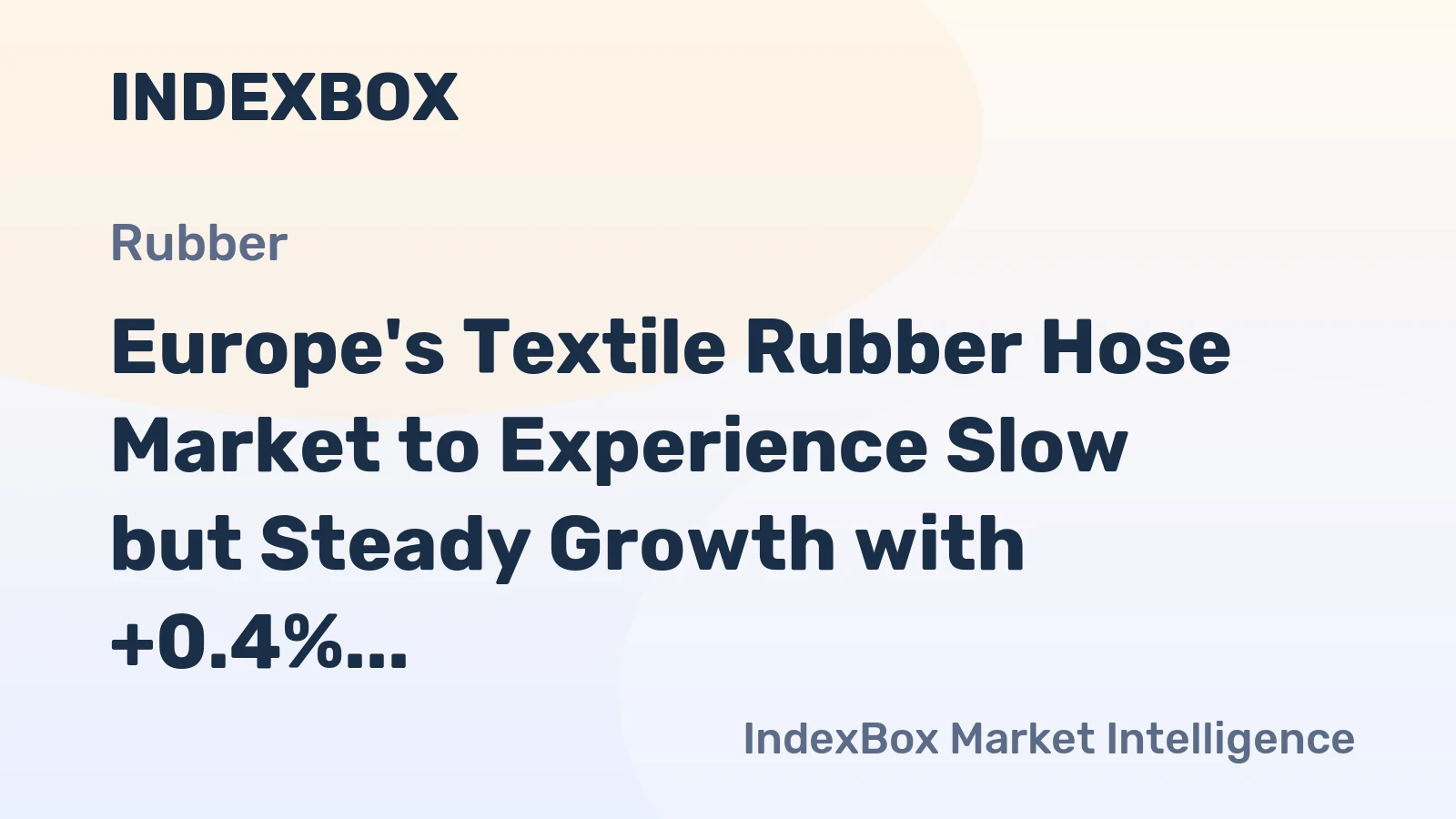 Europe's Textile Rubber Hose Market to Experience Slow but Steady Growth with +0.4% CAGR Over Next Decade