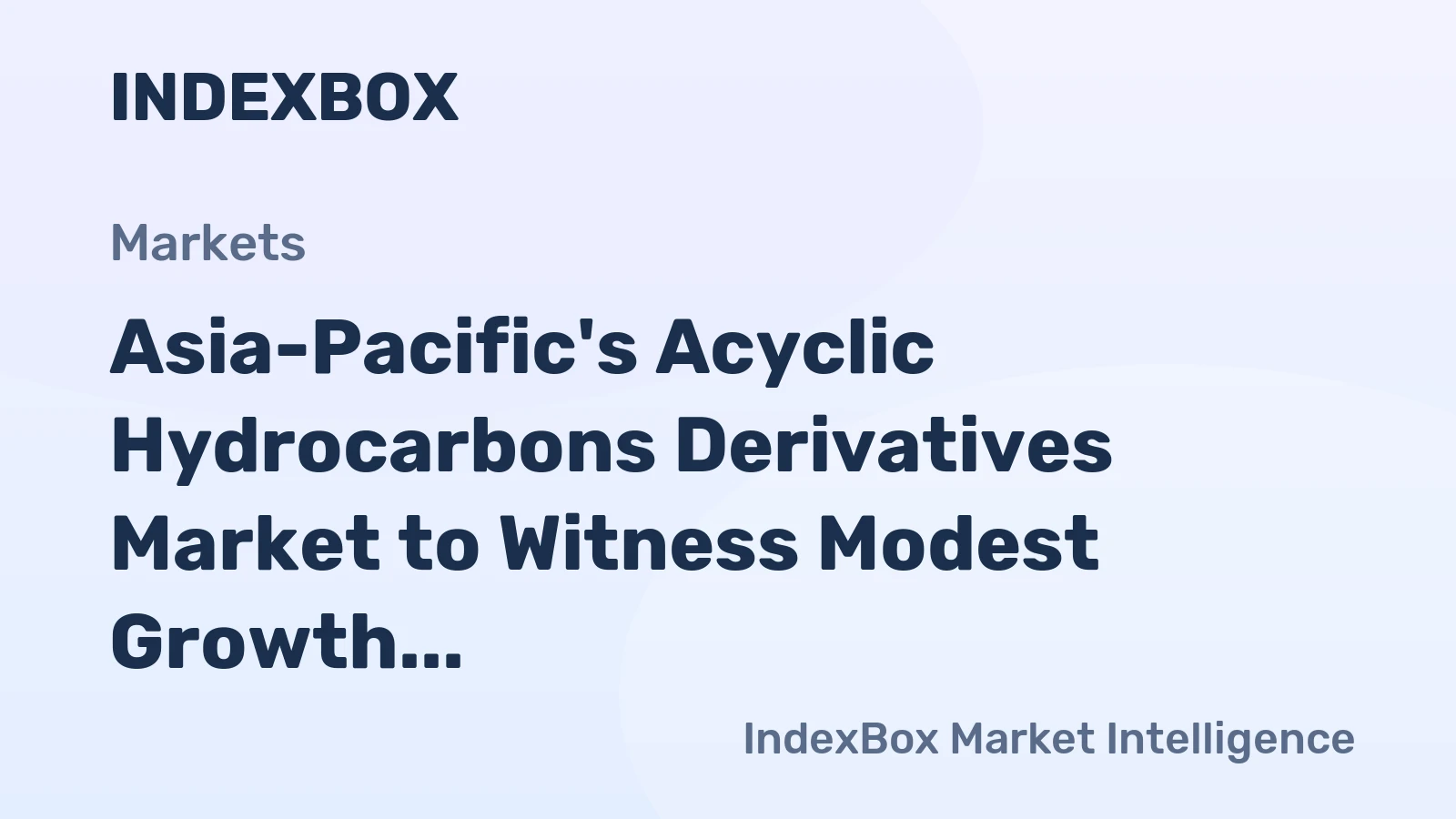 Asia-Pacific's Acyclic Hydrocarbons Derivatives Market to Witness Modest Growth with +1.2% CAGR