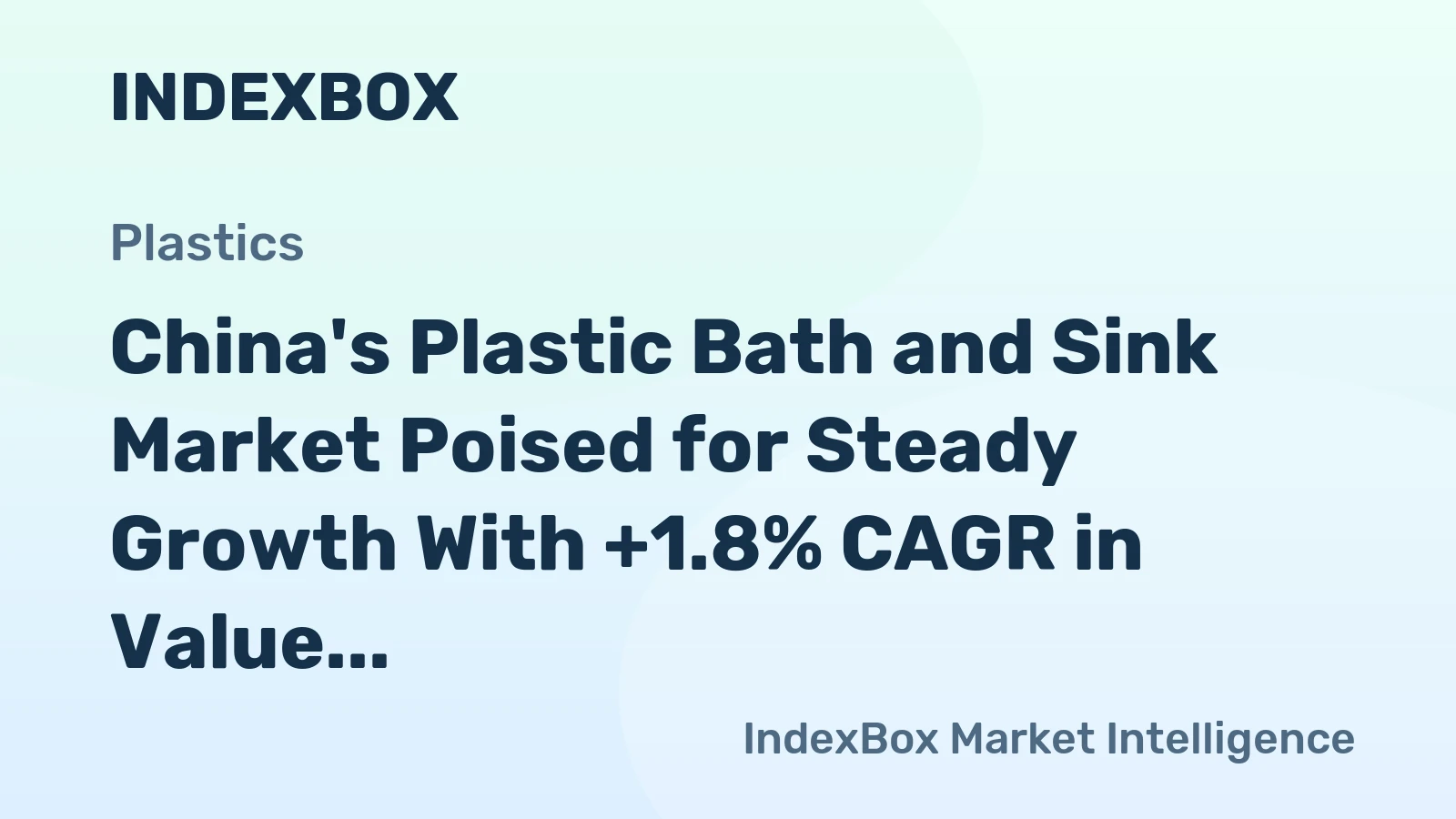China's Plastic Bath and Sink Market Poised for Steady Growth With +1.8% CAGR in Value Through 2035