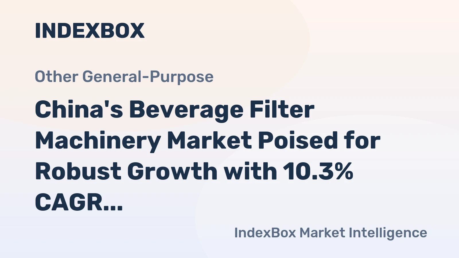 China's Beverage Filter Machinery Market Poised for Robust Growth with 10.3% CAGR