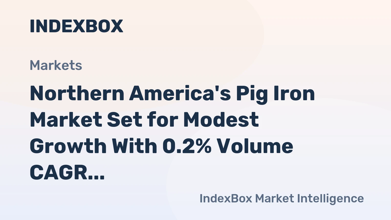 Northern America's Pig Iron Market Set for Modest Growth With 0.2% Volume CAGR Through 2035