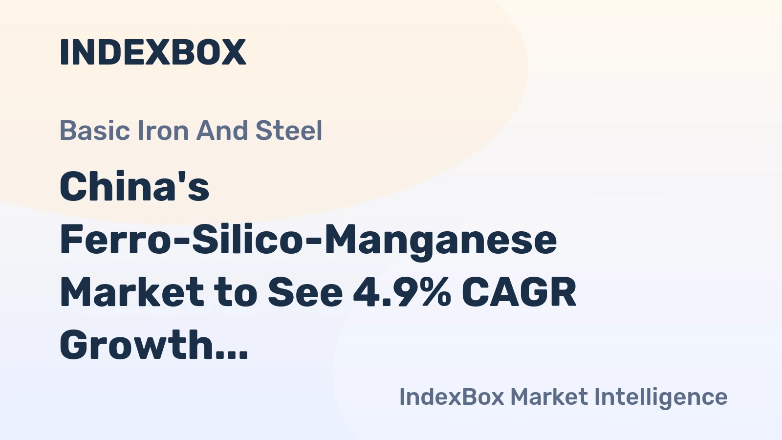 China's Ferro-Silico-Manganese Market to See 4.9% CAGR Growth, Reaching $23.2B by 2035