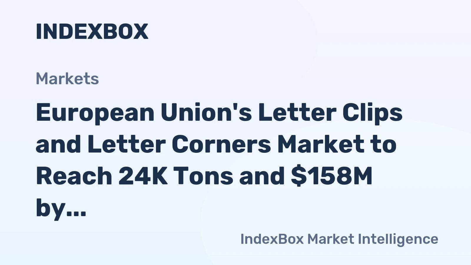 European Union's Letter Clips and Letter Corners Market to Reach 24K Tons and $158M by 2035