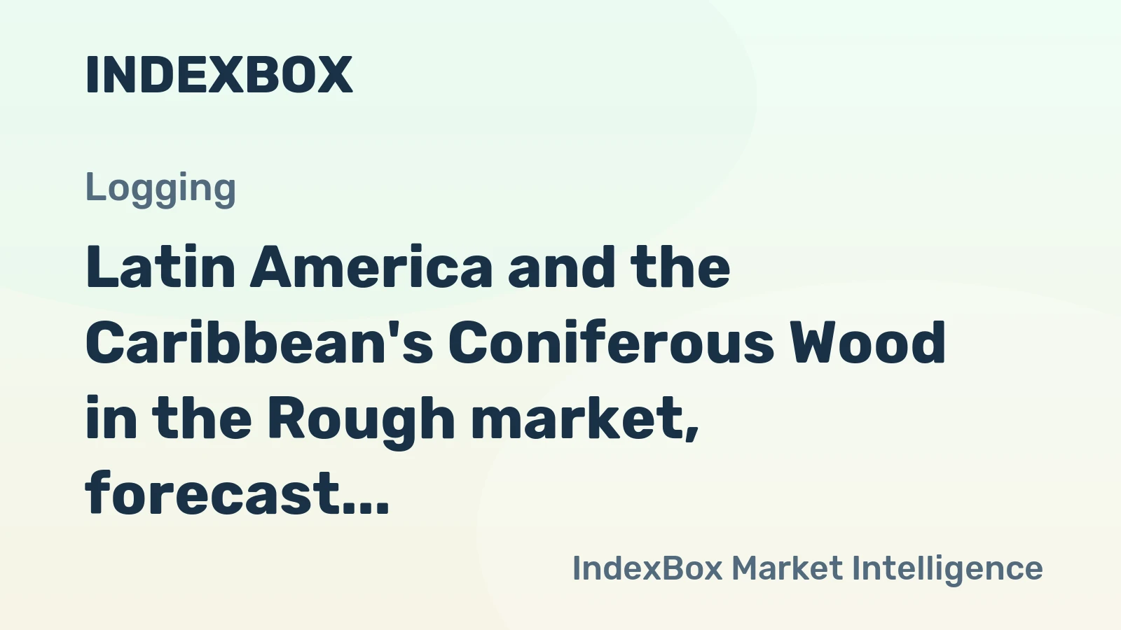 Latin America and the Caribbean's Coniferous Wood in the Rough market, forecast to grow at a CAGR of +1.6% to reach $8.5B by 2035, is driven by increasing regional demand.