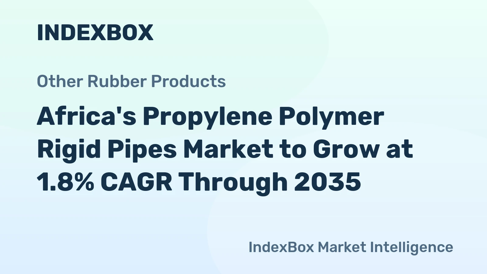 Africa's Propylene Polymer Rigid Pipes Market to Grow at 1.8% CAGR Through 2035