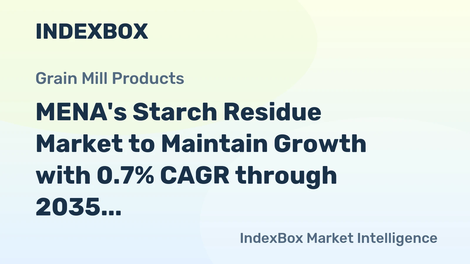 MENA's Starch Residue Market to Maintain Growth with 0.7% CAGR through 2035