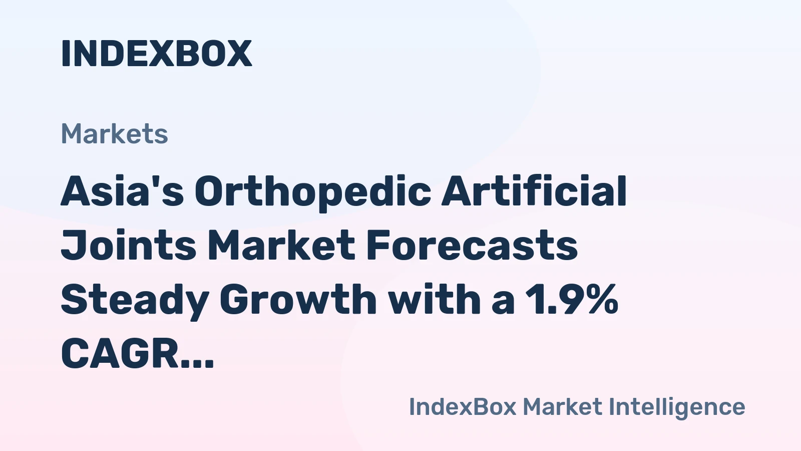 Asia's Orthopedic Artificial Joints Market Forecasts Steady Growth with a 1.9% CAGR in Value