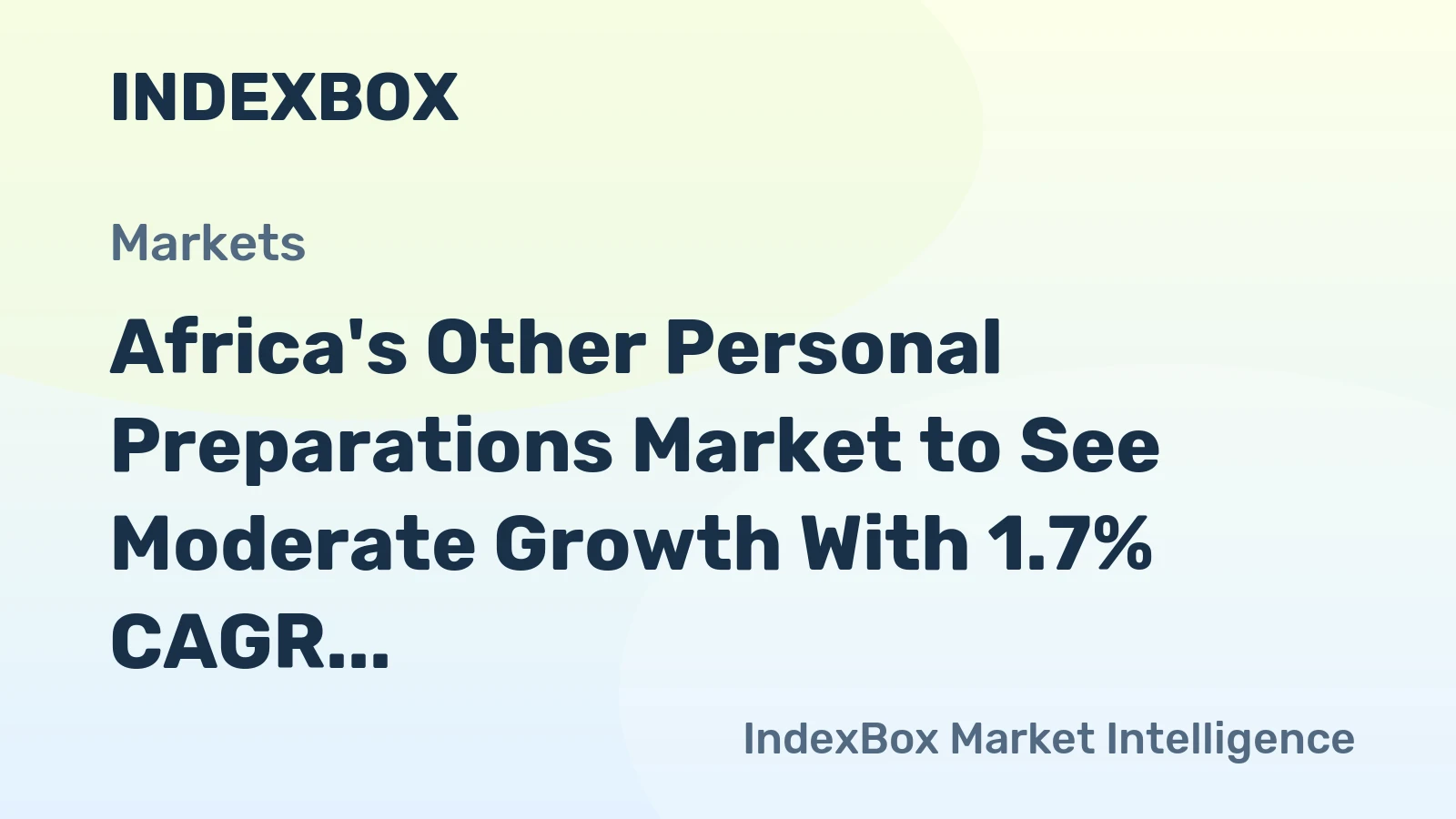 Africa's Other Personal Preparations Market to See Moderate Growth With 1.7% CAGR Through 2035