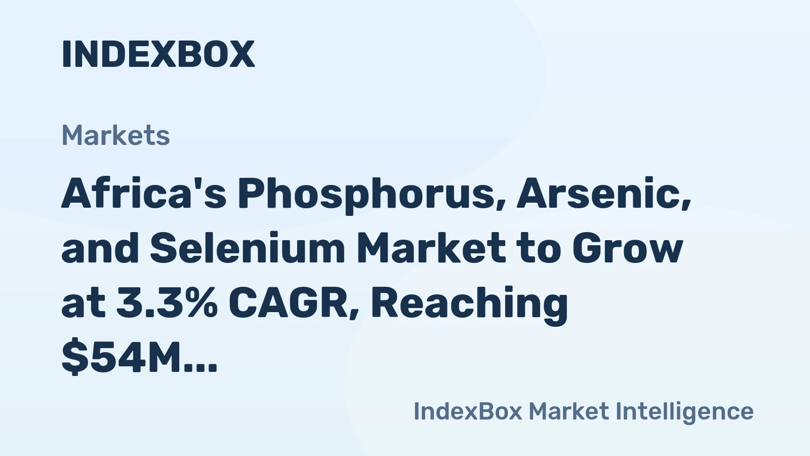 Africa's Phosphorus, Arsenic, and Selenium Market to Grow at 3.3% CAGR, Reaching $54M by 2035