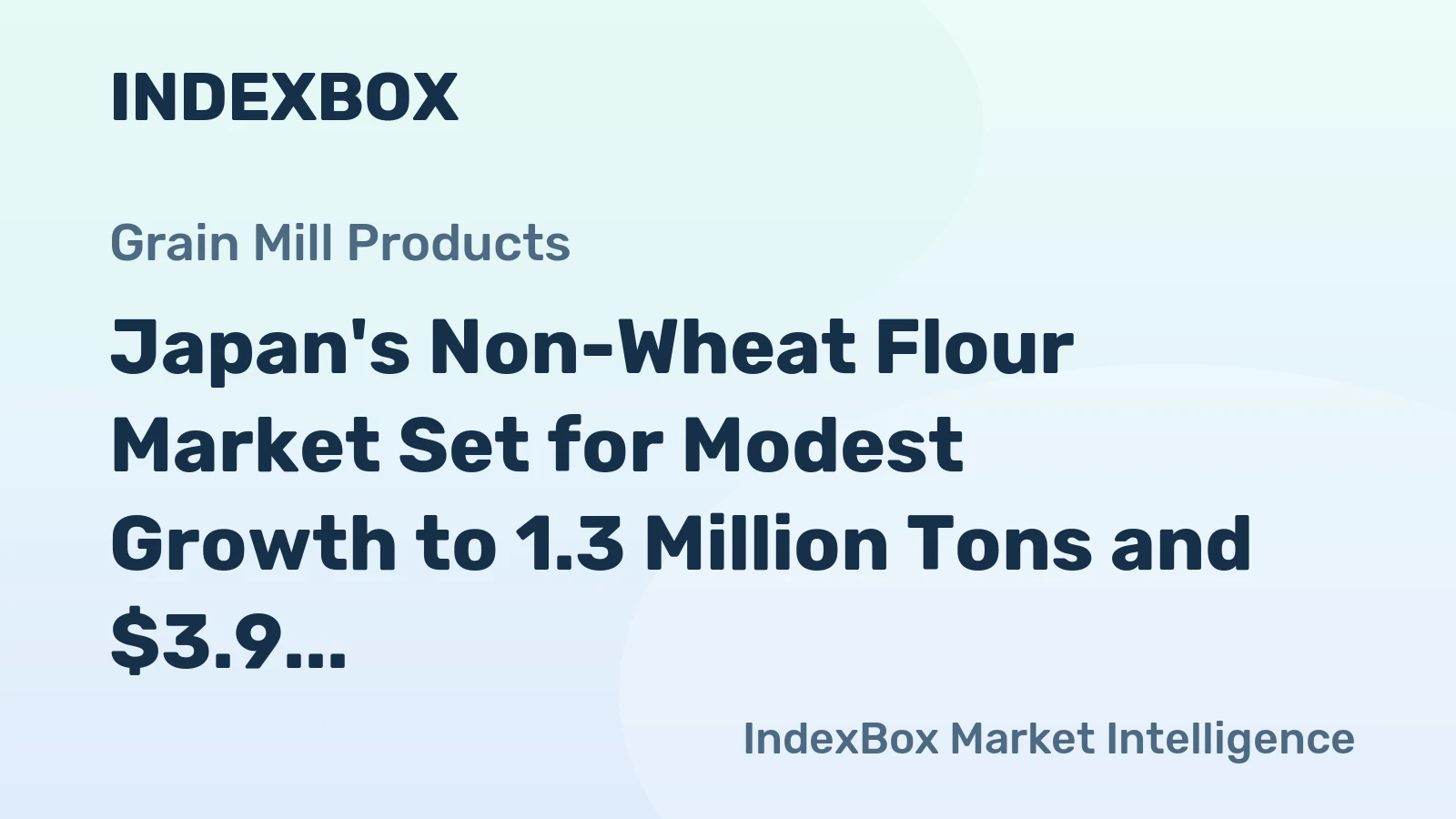 Japan's Non-Wheat Flour Market Set for Modest Growth to 1.3 Million Tons and $3.9 Billion in Value