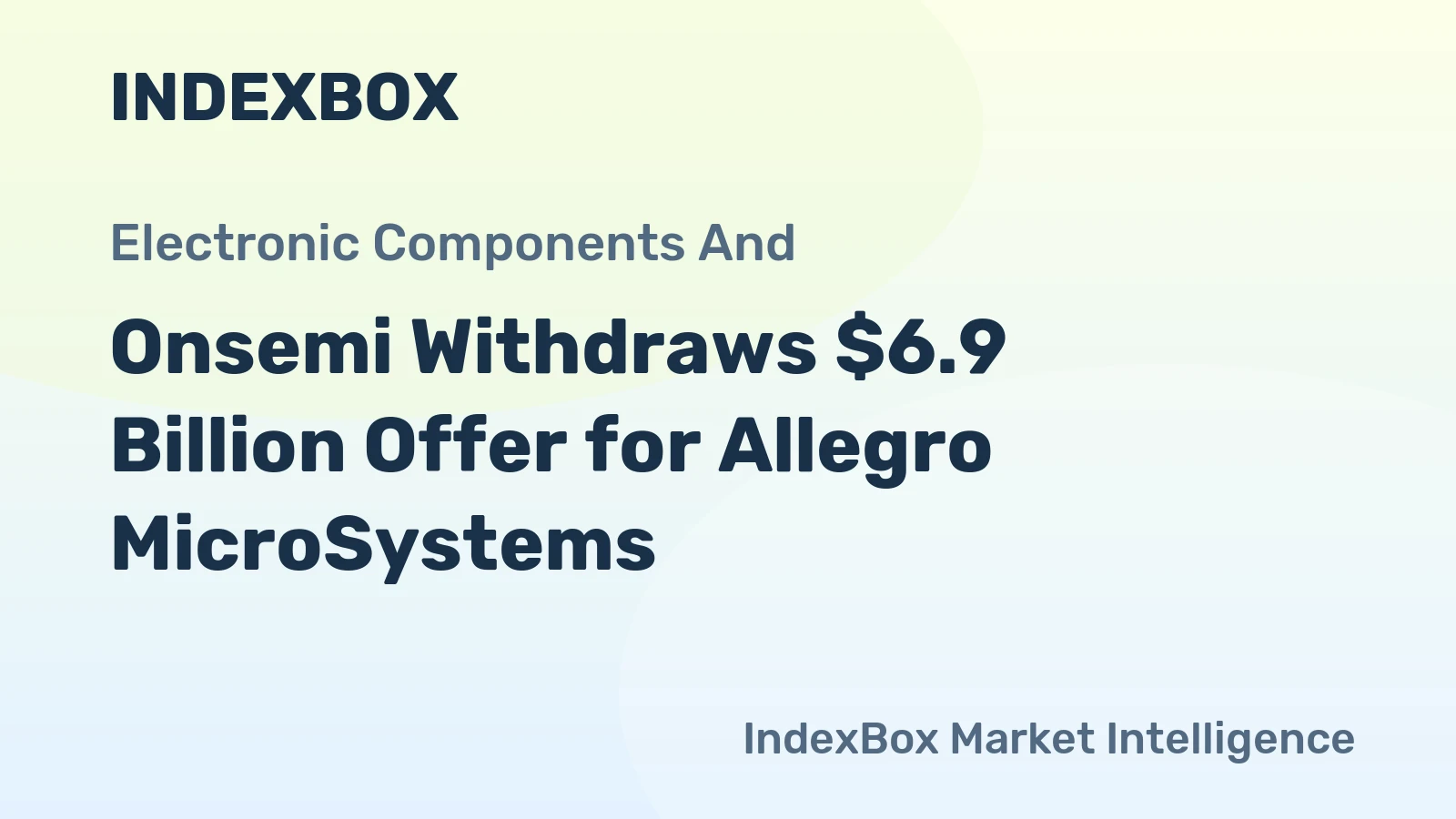 Onsemi Withdraws $6.9 Billion Offer for Allegro MicroSystems