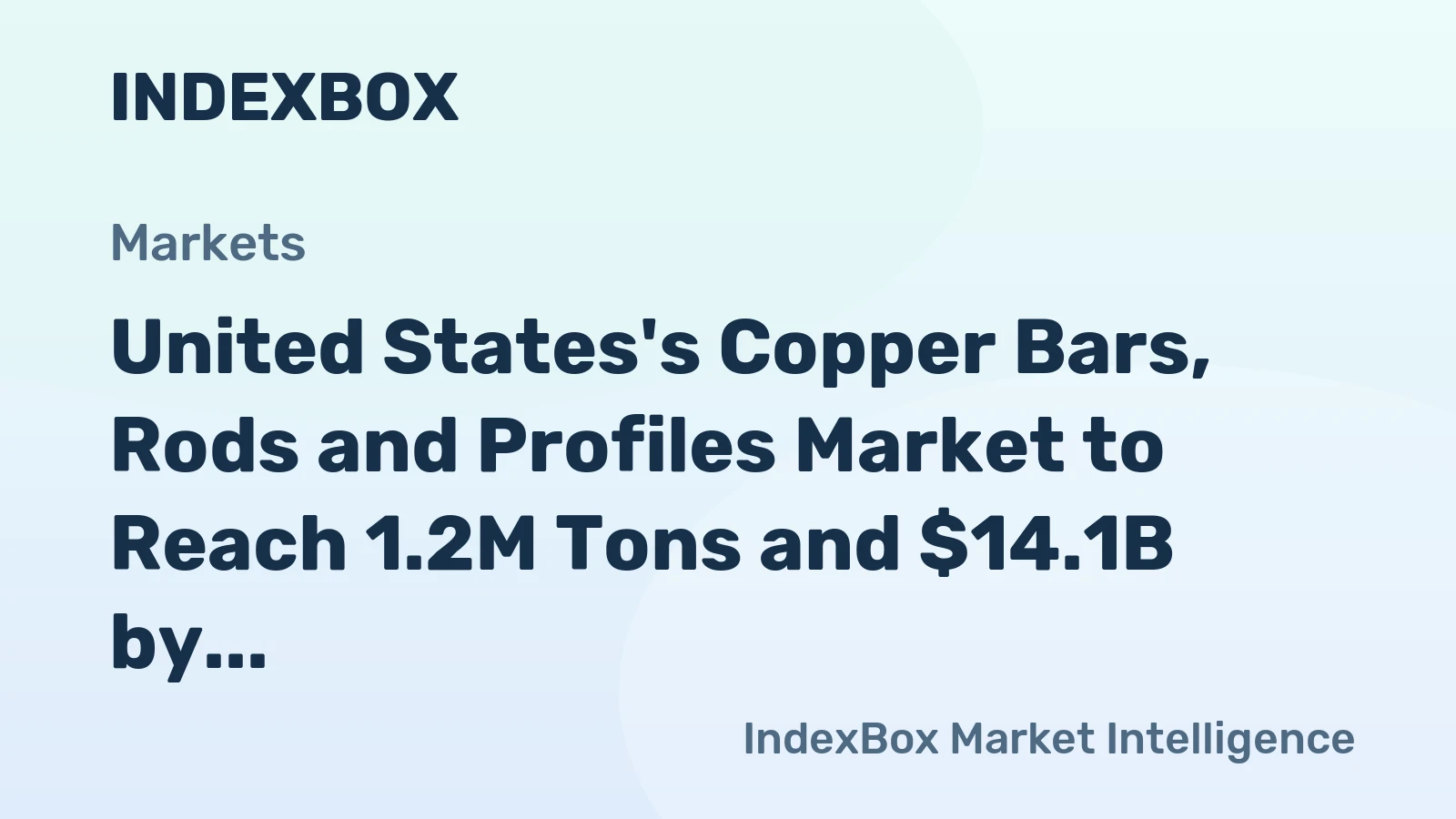 United States's Copper Bars, Rods and Profiles Market to Reach 1.2M Tons and $14.1B by 2035