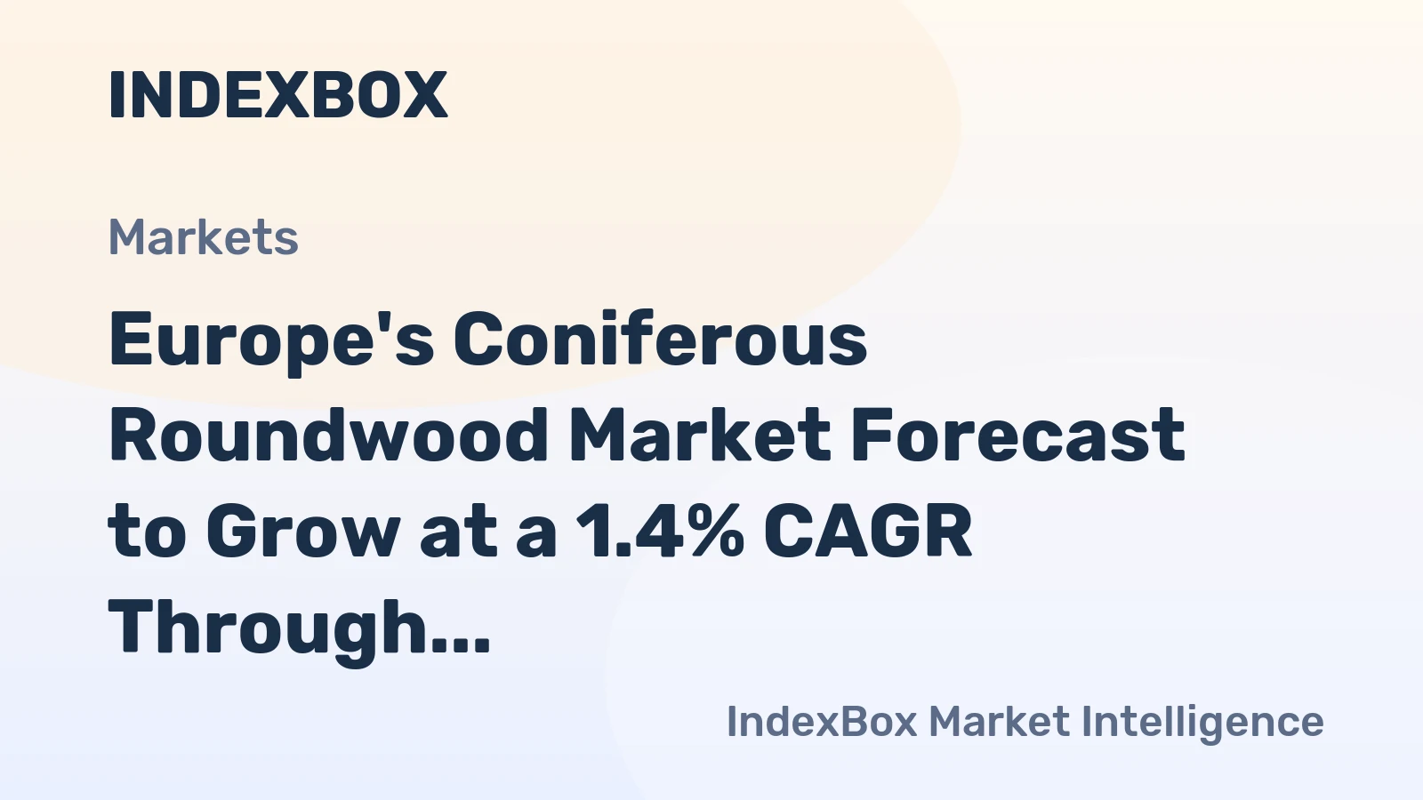 Europe's Coniferous Roundwood Market Forecast to Grow at a 1.4% CAGR Through 2035