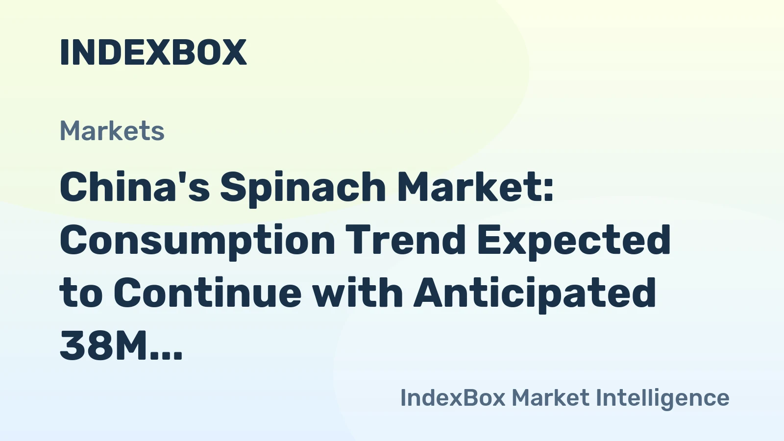 China's Spinach Market: Consumption Trend Expected to Continue with Anticipated 38M Tons and $73.6B by 2035