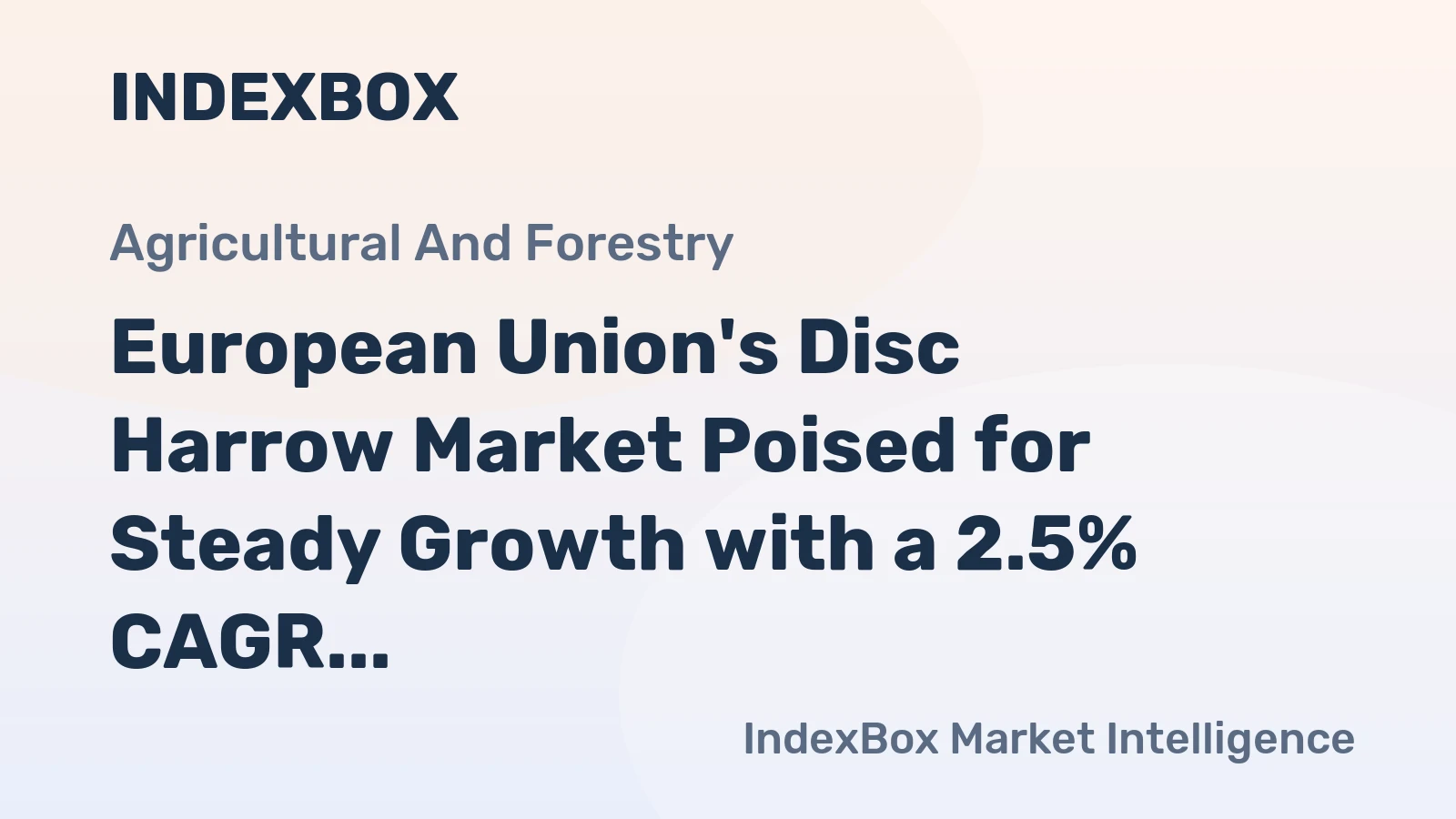 European Union's Disc Harrow Market Poised for Steady Growth with a 2.5% CAGR in Value Through 2035