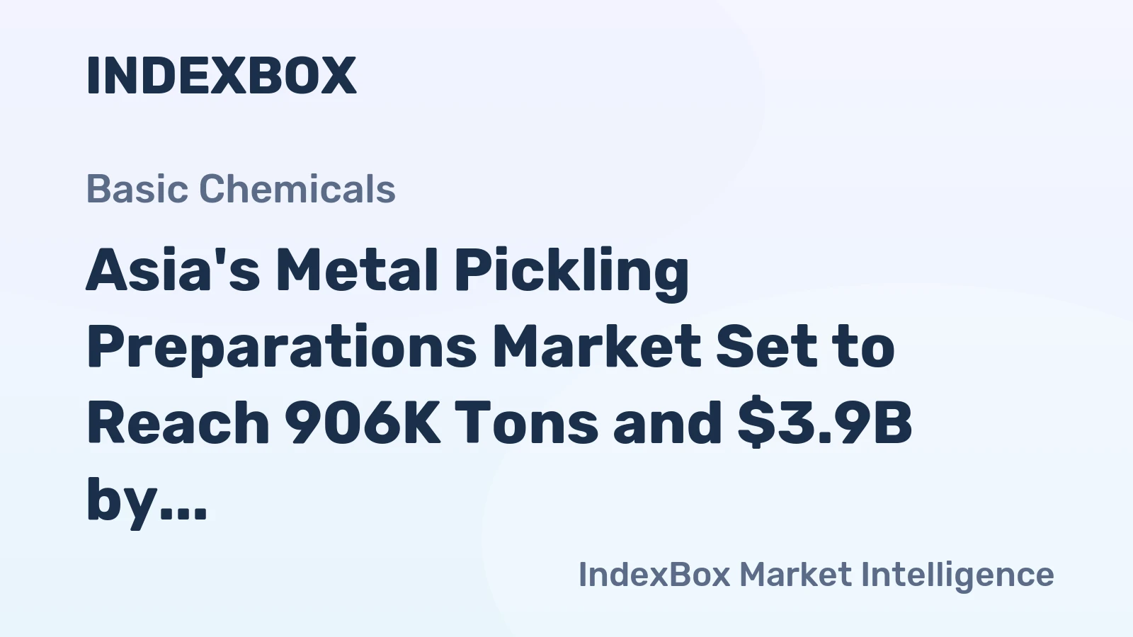 Asia's Metal Pickling Preparations Market Set to Reach 906K Tons and $3.9B by 2035
