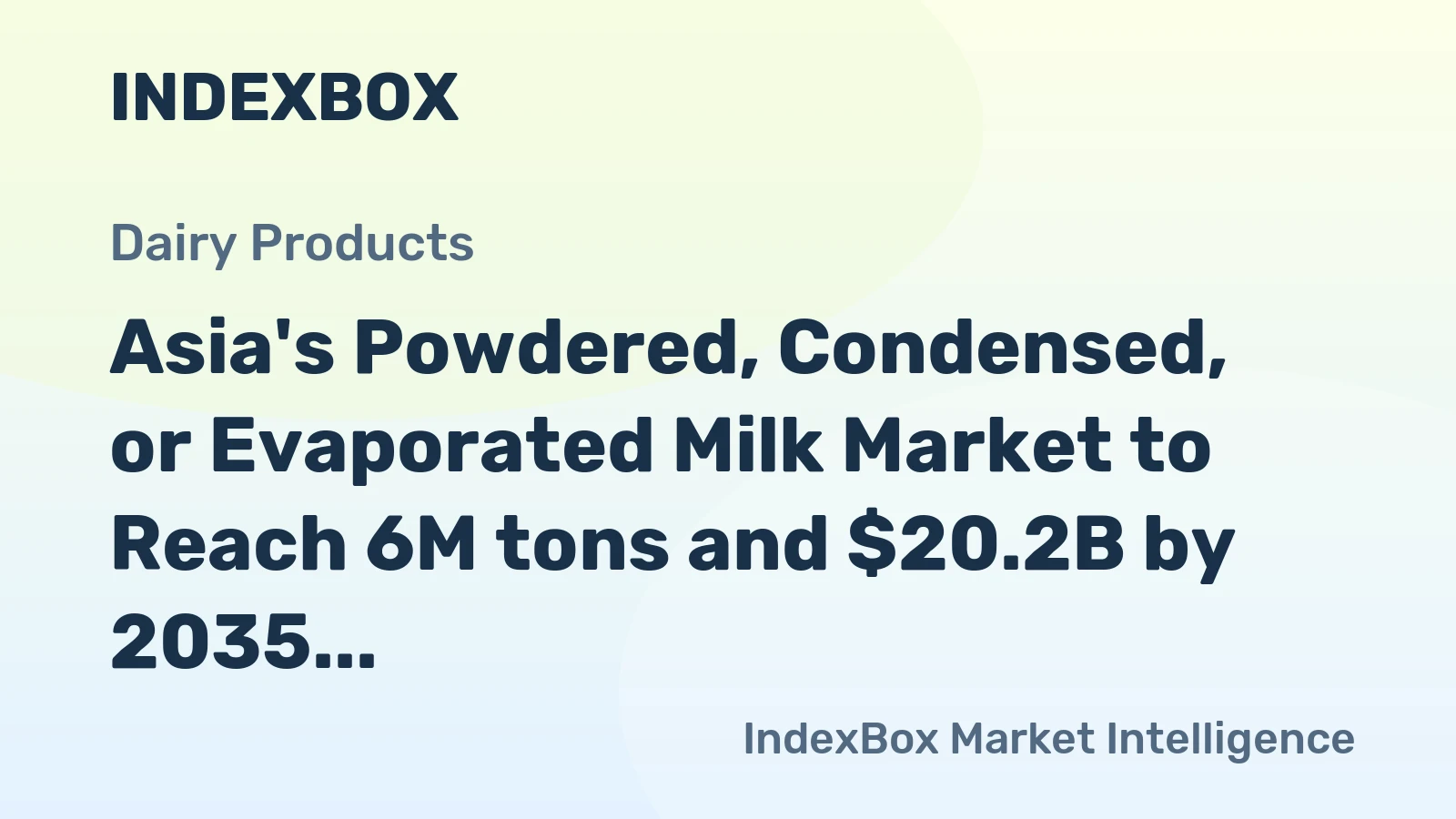 Asia's Powdered, Condensed, or Evaporated Milk Market to Reach 6M tons and $20.2B by 2035