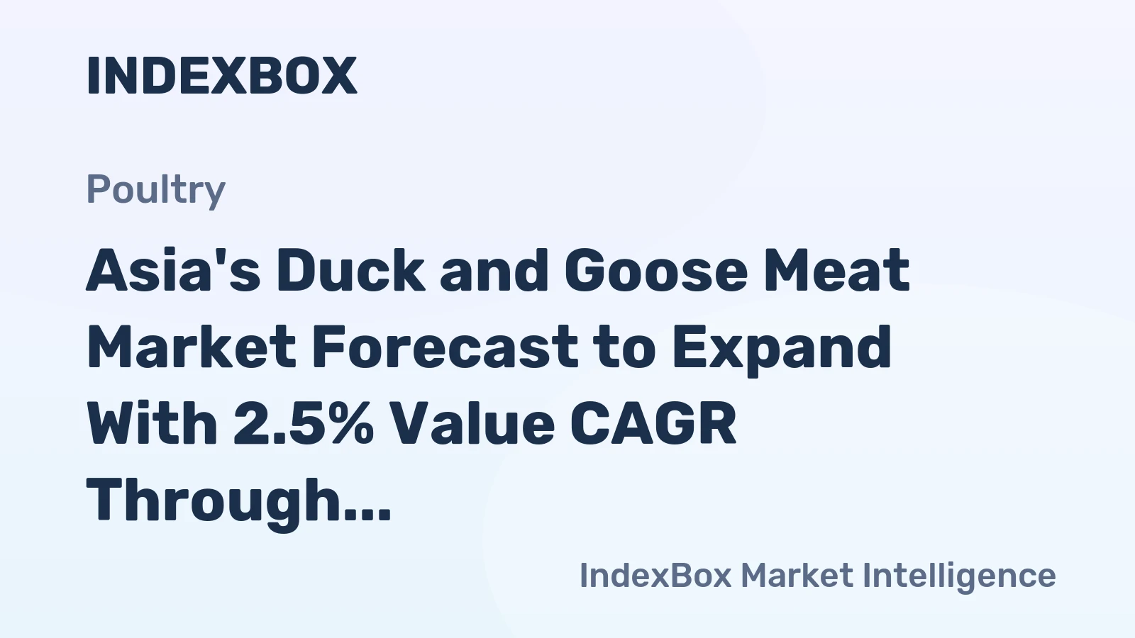 Asia's Duck and Goose Meat Market Forecast to Expand With 2.5% Value CAGR Through 2035
