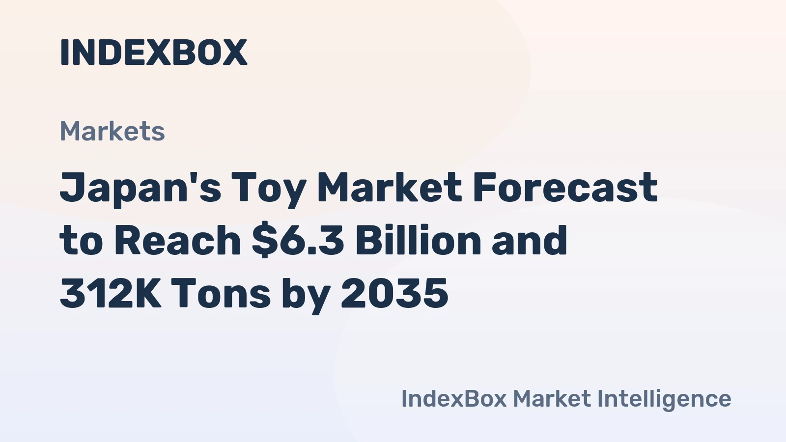 Japan's Toy Market Forecast to Reach $6.3 Billion and 312K Tons by 2035