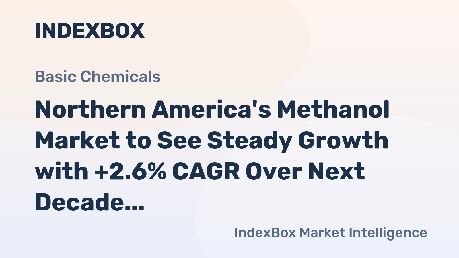 Northern America's Methanol Market to See Steady Growth with +2.6% CAGR Over Next Decade