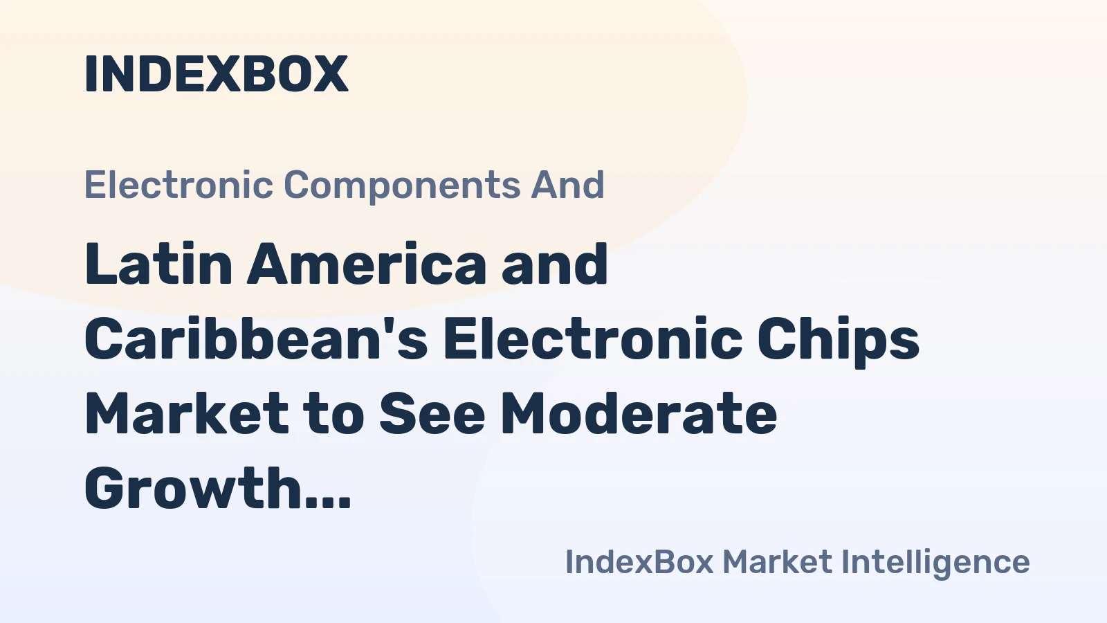Latin America and Caribbean's Electronic Chips Market to See Moderate Growth with CAGR of +1.2% from 2024-2035