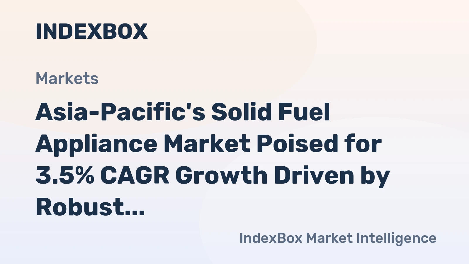 Asia-Pacific's Solid Fuel Appliance Market Poised for 3.5% CAGR Growth Driven by Robust Demand