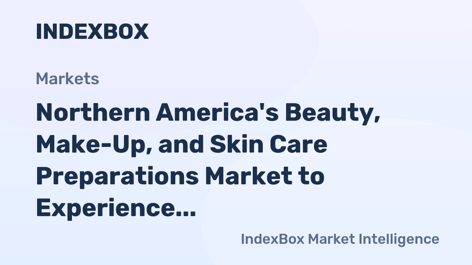Northern America's Beauty, Make-Up, and Skin Care Preparations Market to Experience Slow Growth with CAGR of +0.7% from 2024 to 2035