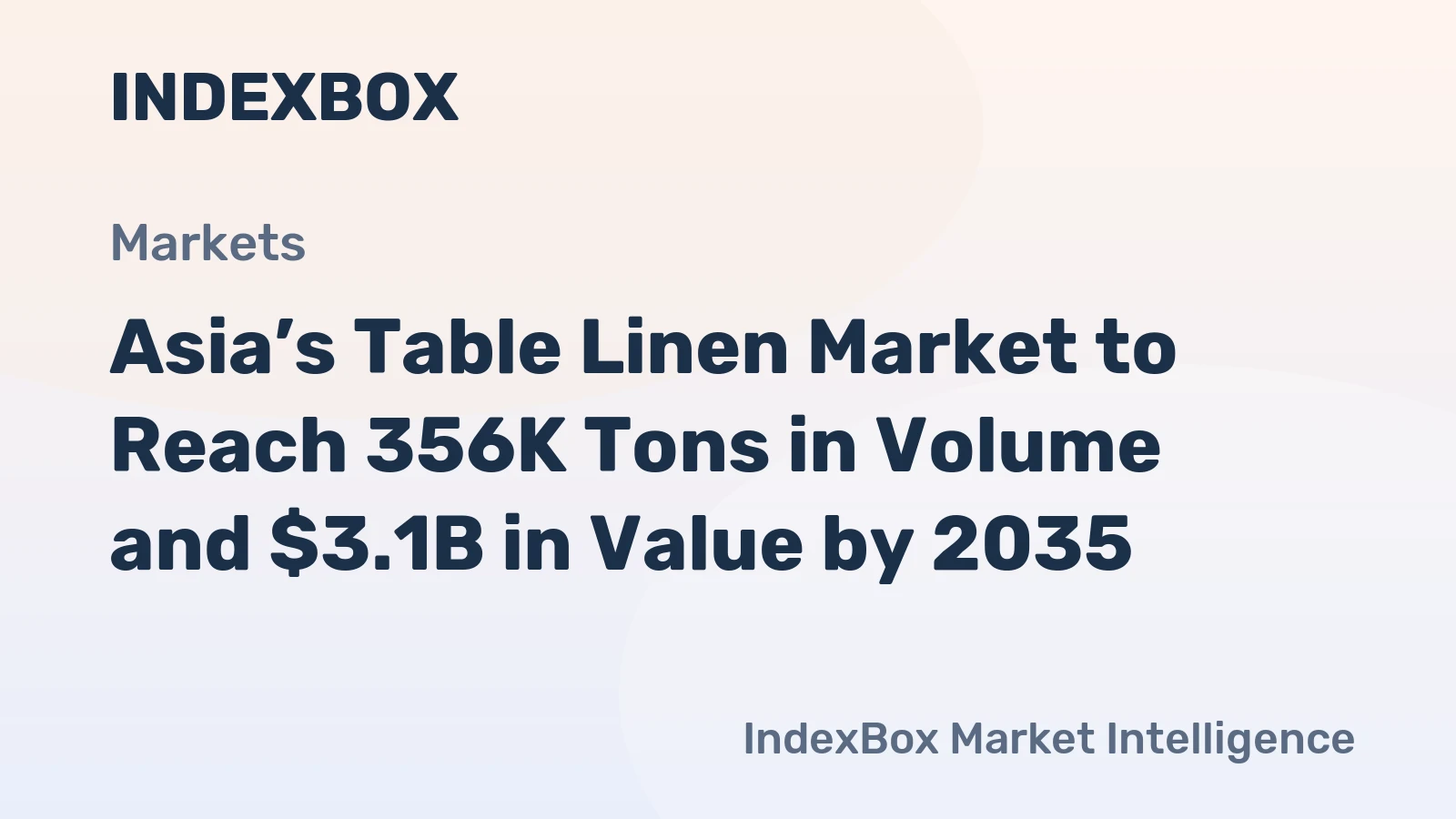 Asia’s Table Linen Market to Reach 356K Tons in Volume and $3.1B in Value by 2035