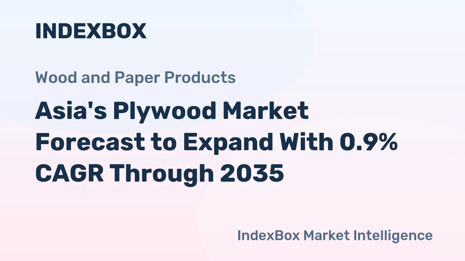 Asia's Plywood Market Forecast to Expand With 0.9% CAGR Through 2035