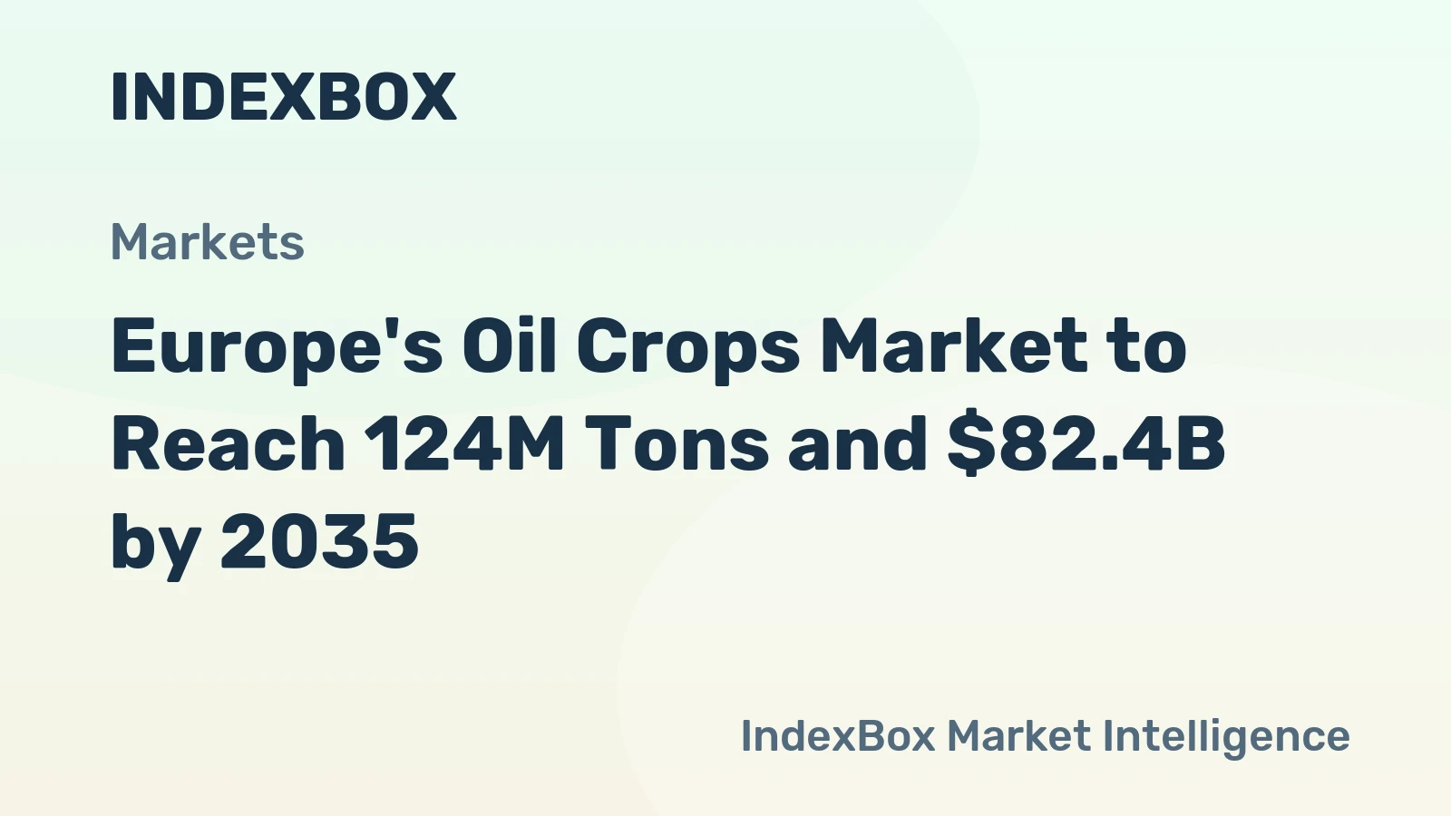Europe's Oil Crops Market to Reach 124M Tons and $82.4B by 2035