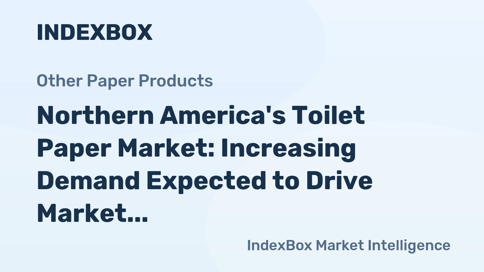 Northern America's Toilet Paper Market: Increasing Demand Expected to Drive Market Volume to 6.4M Tons and Market Value to $17B by 2035