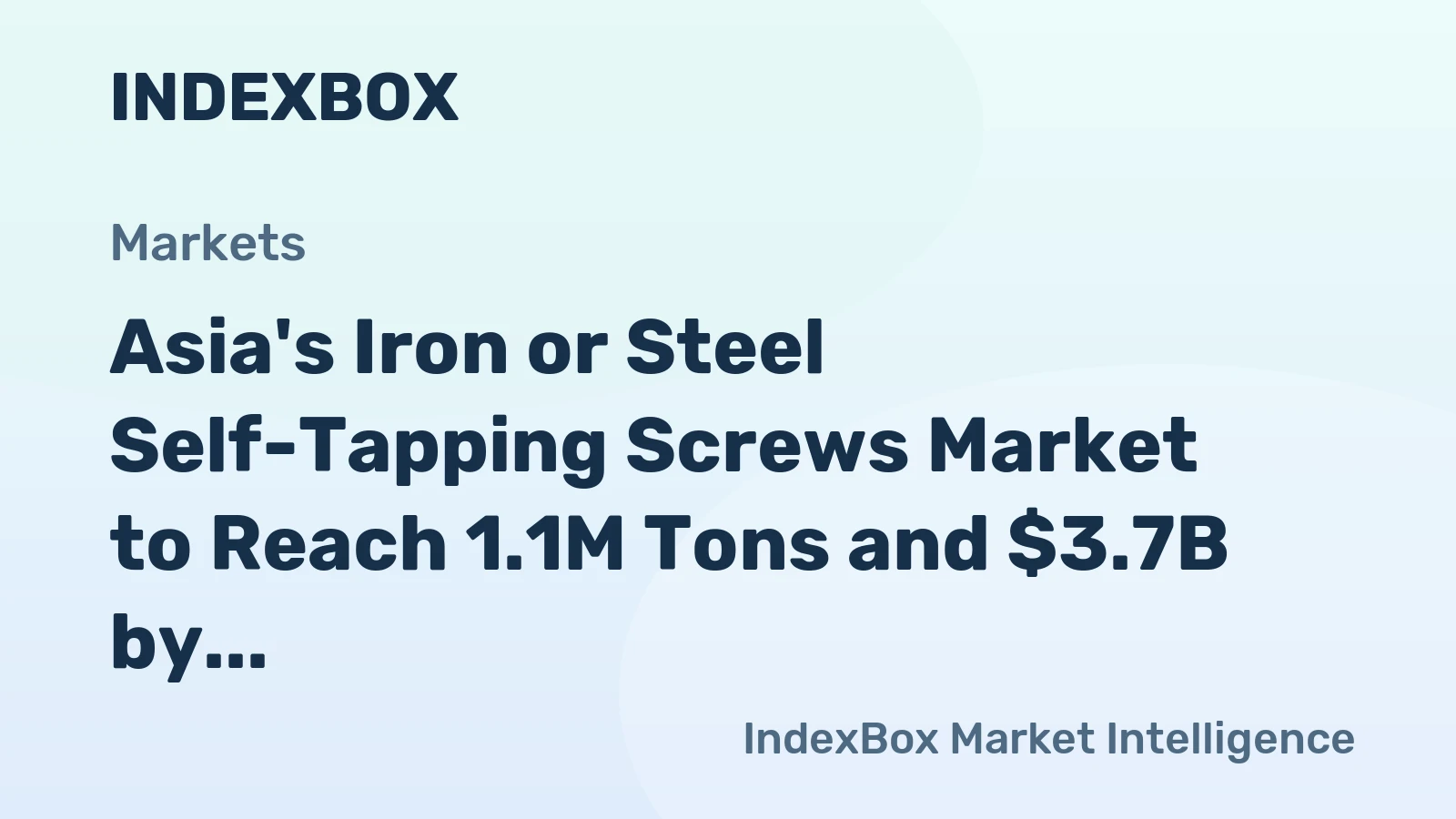 Asia's Iron or Steel Self-Tapping Screws Market to Reach 1.1M Tons and $3.7B by 2035
