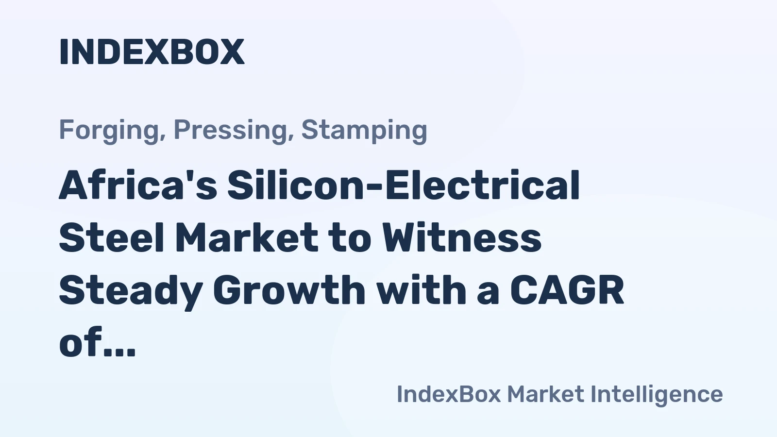 Africa's Silicon-Electrical Steel Market to Witness Steady Growth with a CAGR of +1.6% from 2024-2035