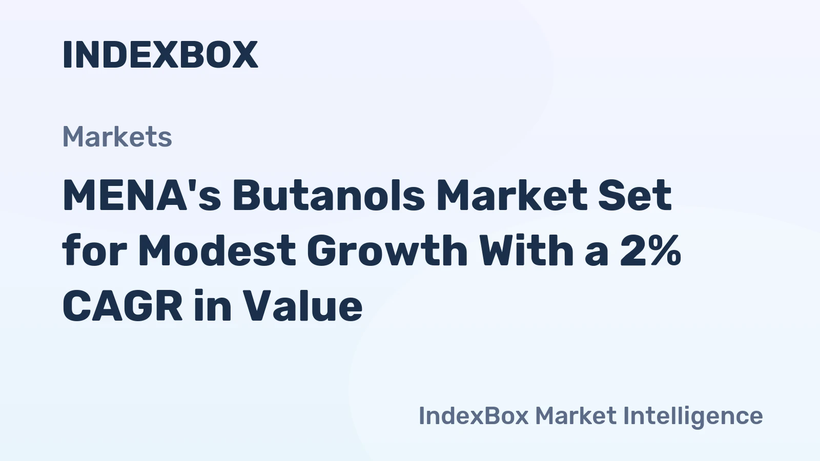 MENA's Butanols Market Set for Modest Growth With a 2% CAGR in Value