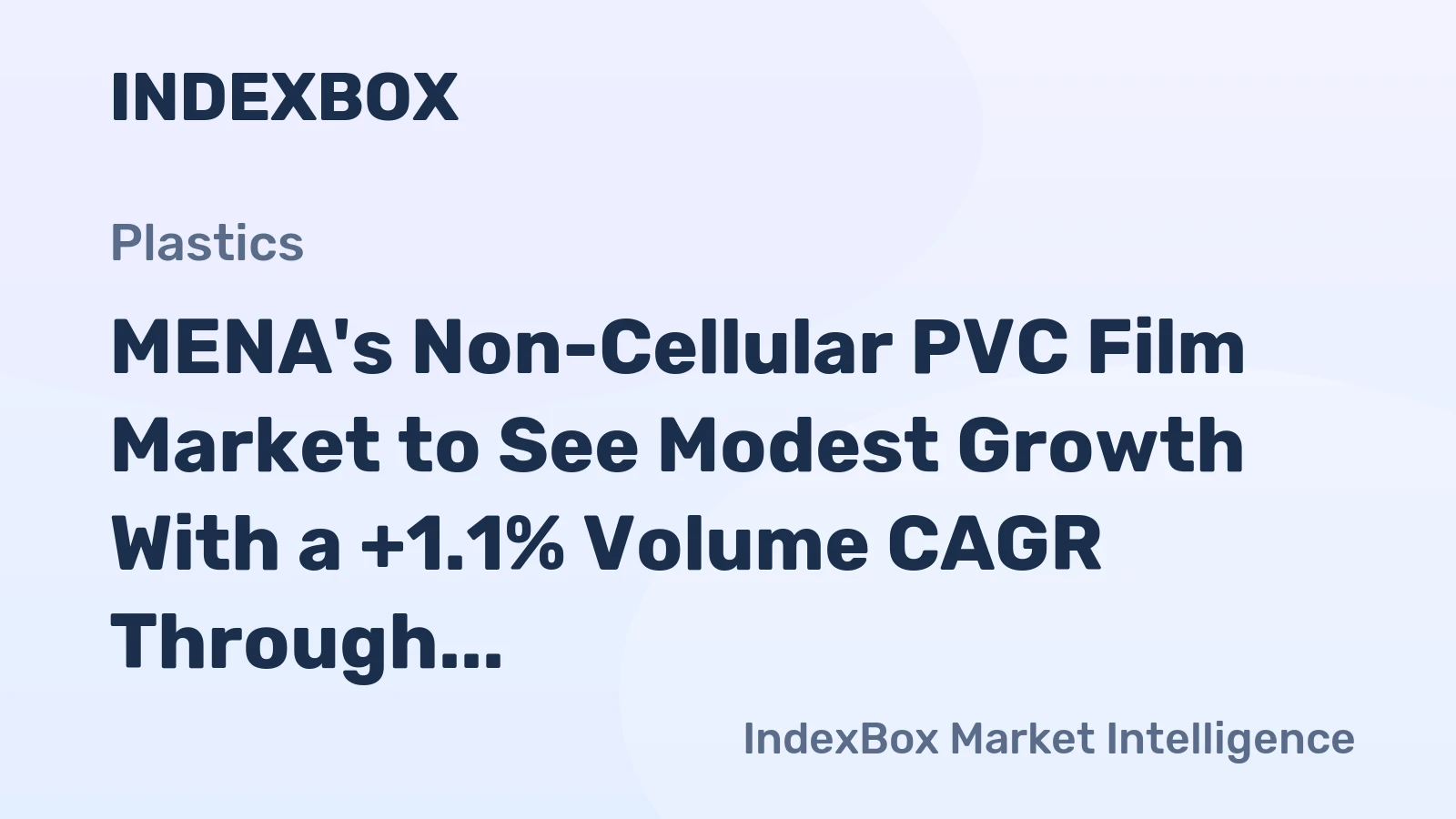 MENA's Non-Cellular PVC Film Market to See Modest Growth With a +1.1% Volume CAGR Through 2035