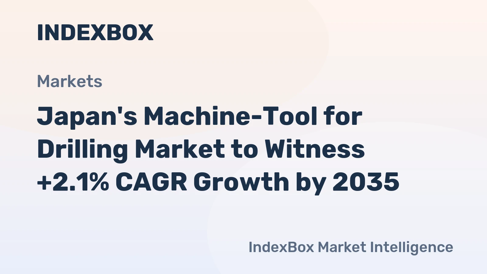 Japan's Machine-Tool for Drilling Market to Witness +2.1% CAGR Growth by 2035