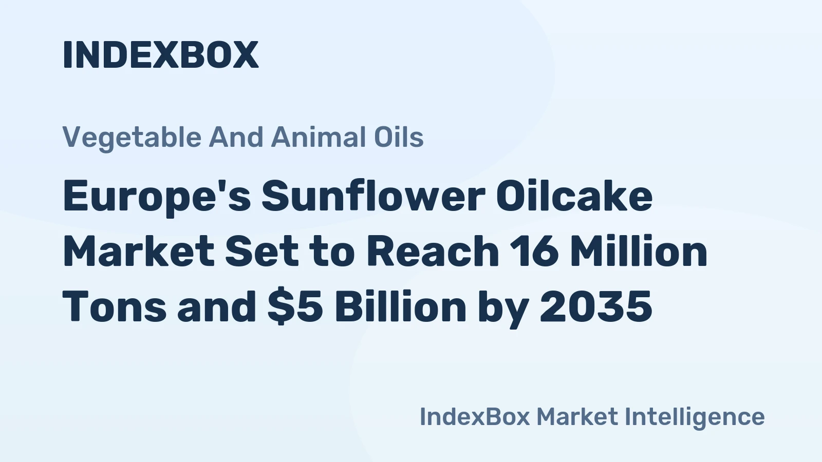 Europe's Sunflower Oilcake Market Set to Reach 16 Million Tons and $5 Billion by 2035