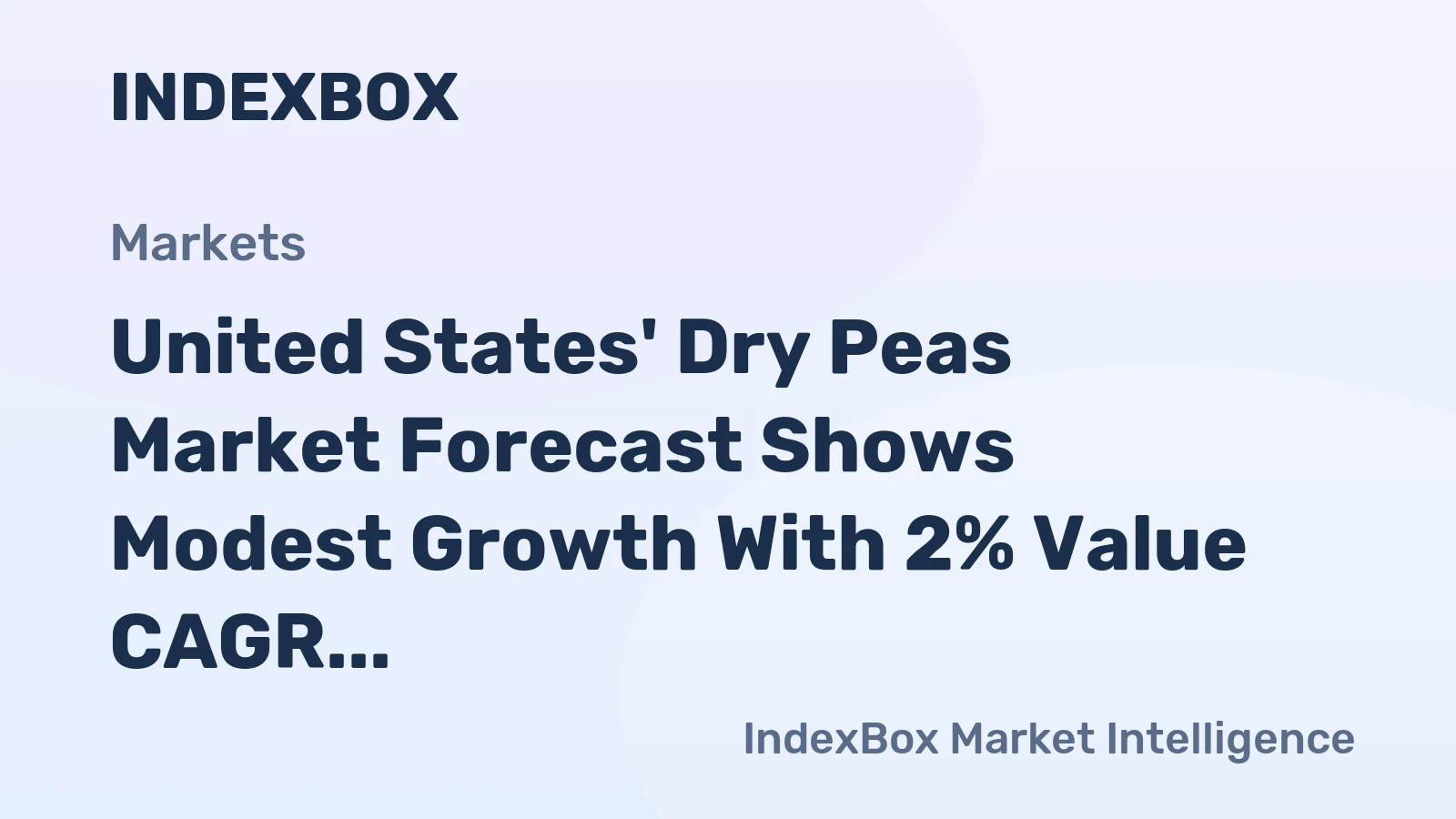 United States' Dry Peas Market Forecast Shows Modest Growth With 2% Value CAGR