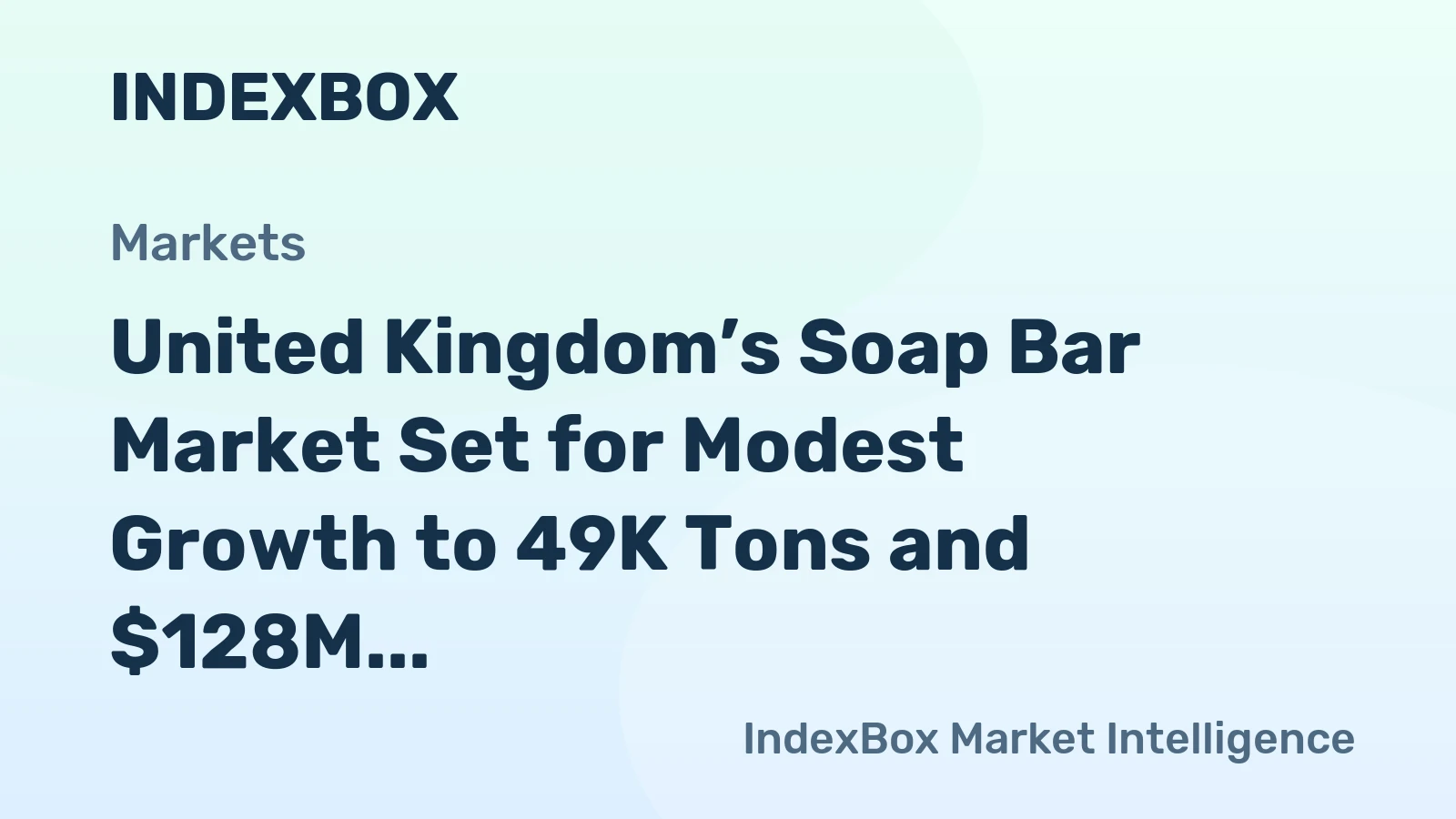 United Kingdom’s Soap Bar Market Set for Modest Growth to 49K Tons and $128M