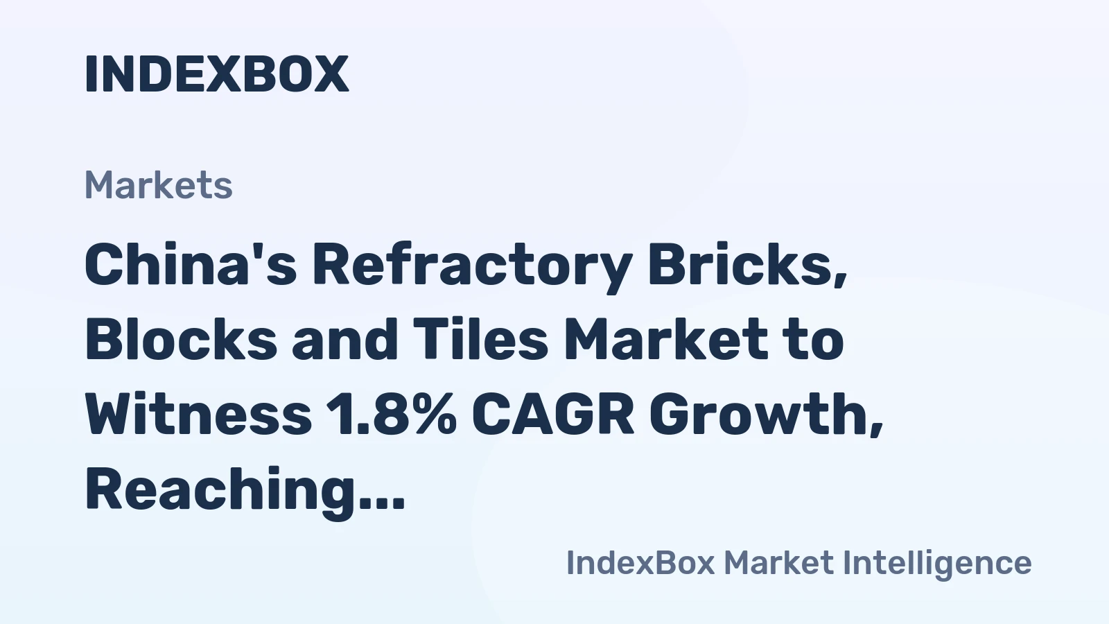 China's Refractory Bricks, Blocks and Tiles Market to Witness 1.8% CAGR Growth, Reaching $5.1B by 2035