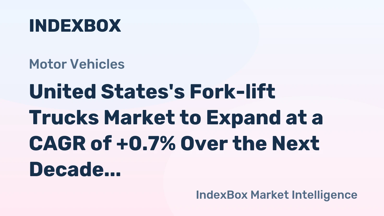United States's Fork-lift Trucks Market to Expand at a CAGR of +0.7% Over the Next Decade