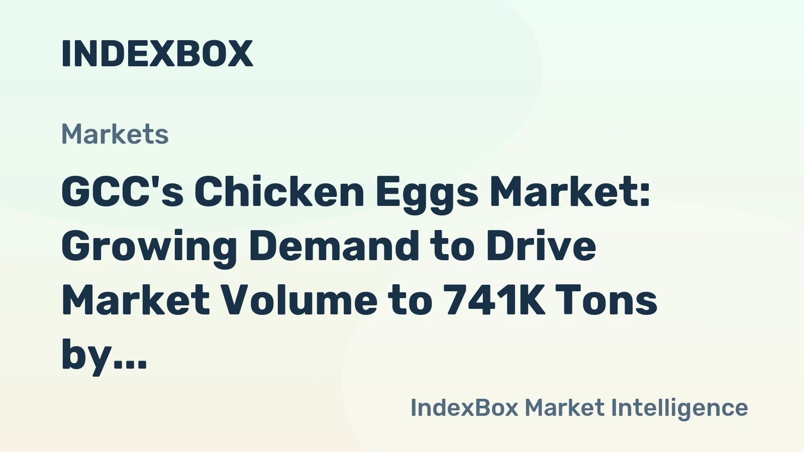 GCC's Chicken Eggs Market: Growing Demand to Drive Market Volume to 741K Tons by 2035, Reaching $3.1B in Value