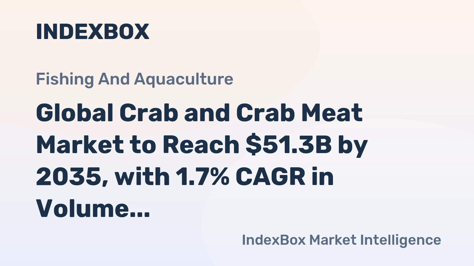 Global Crab and Crab Meat Market to Reach $51.3B by 2035, with 1.7% CAGR in Volume and 4.5% CAGR in Value