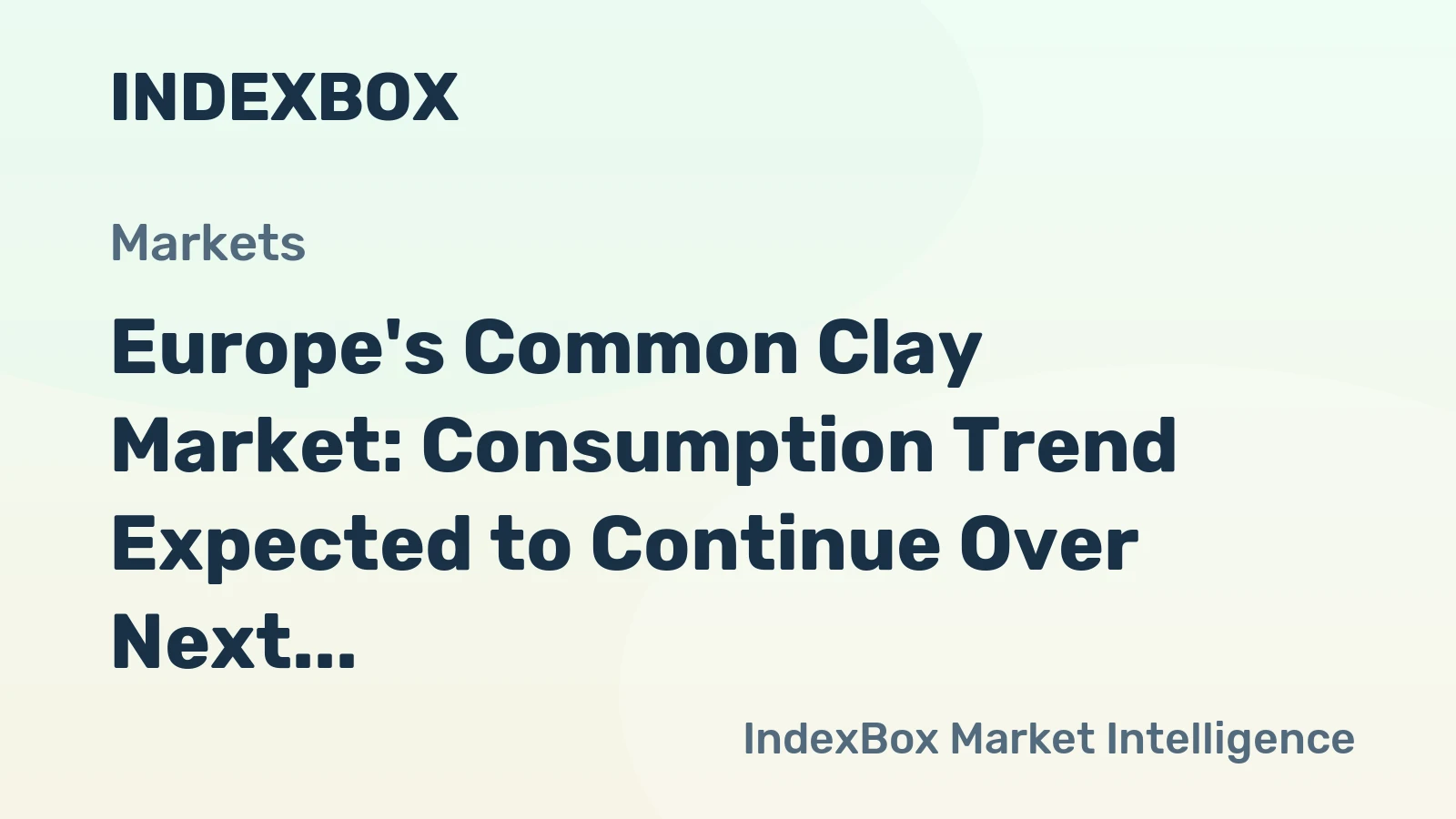 Europe's Common Clay Market: Consumption Trend Expected to Continue Over Next Decade, Reaching 67M Tons by 2035 with Market Value of $11.2B