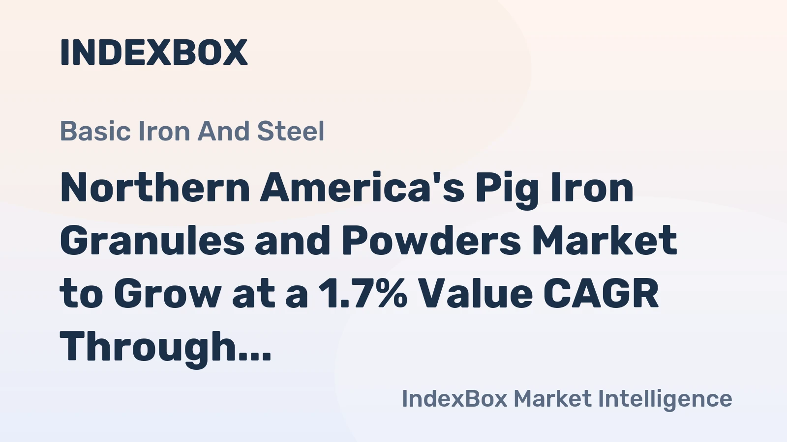 Northern America's Pig Iron Granules and Powders Market to Grow at a 1.7% Value CAGR Through 2035