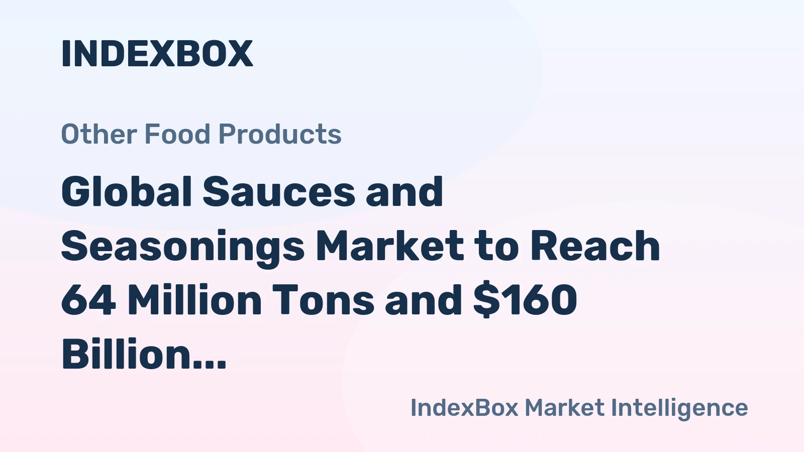 Global Sauces and Seasonings Market to Reach 64 Million Tons and $160 Billion by 2035